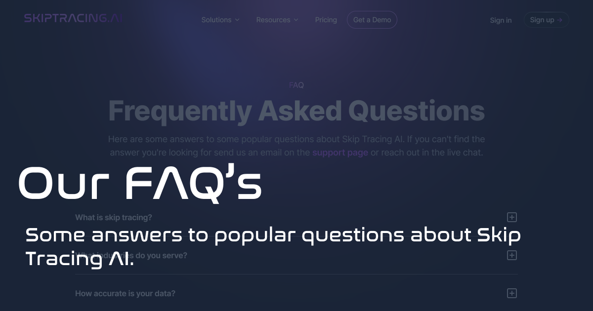 Frequently Asked Questions | SkipTracingAI